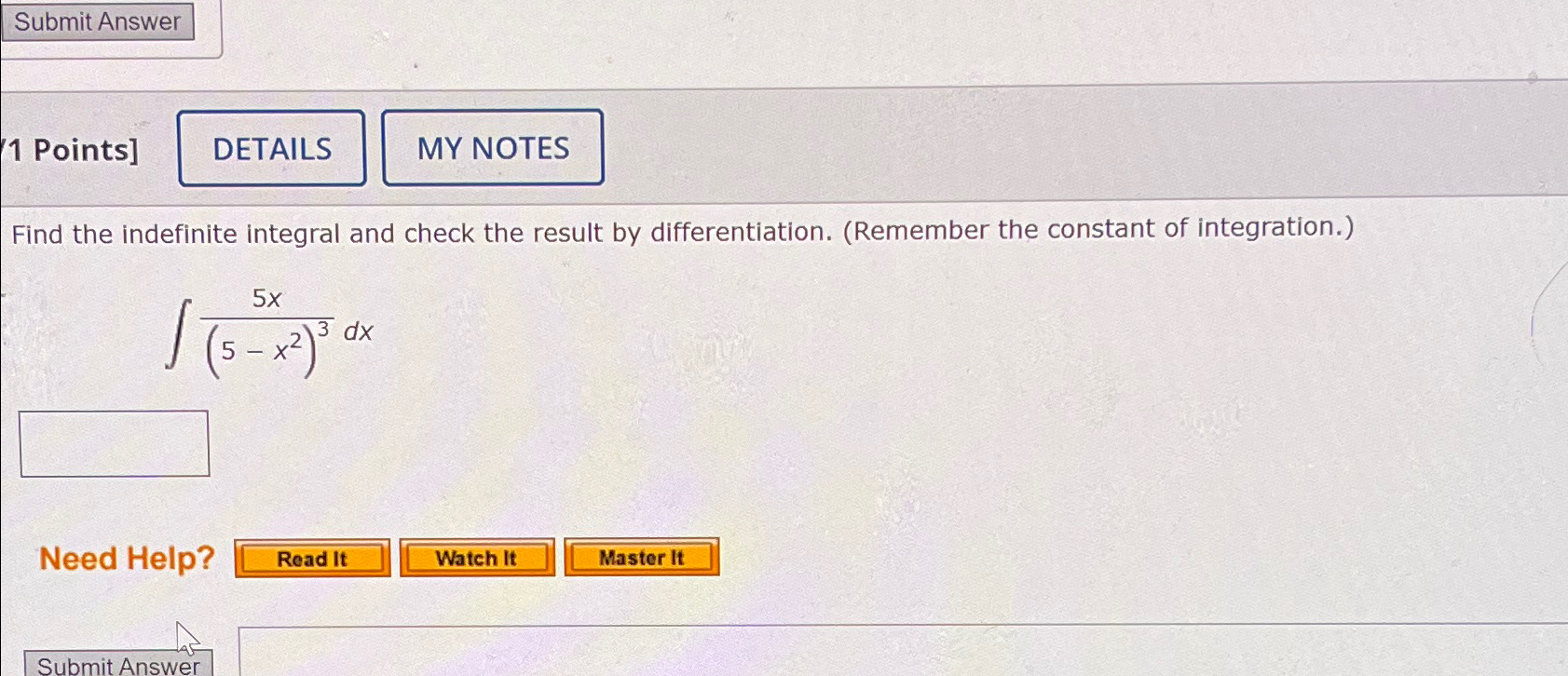 Solved 1 ﻿Points]Find the indefinite integral and check the | Chegg.com