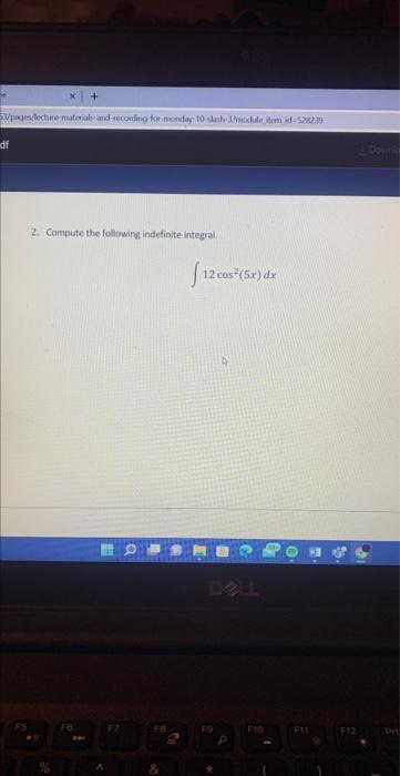 Solved 2. Compute the following indefinite integral, | Chegg.com