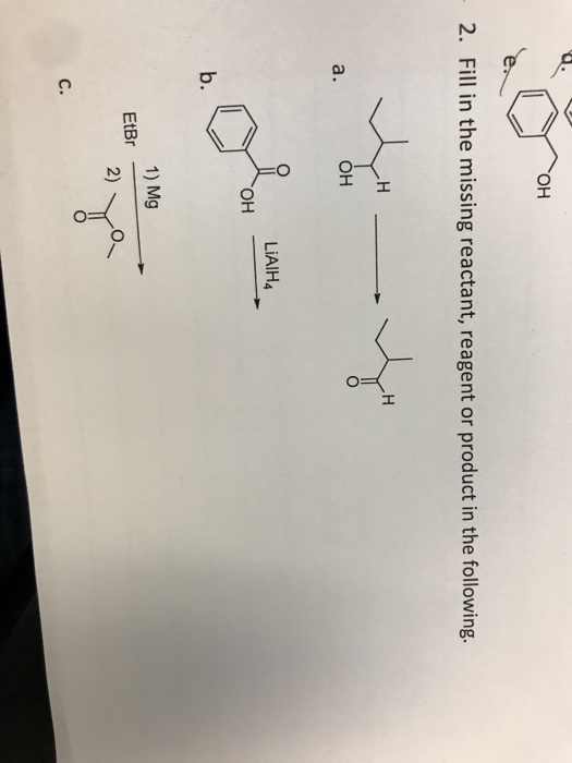 Solved OH 2. Fill in the missing reactant, reagent or | Chegg.com
