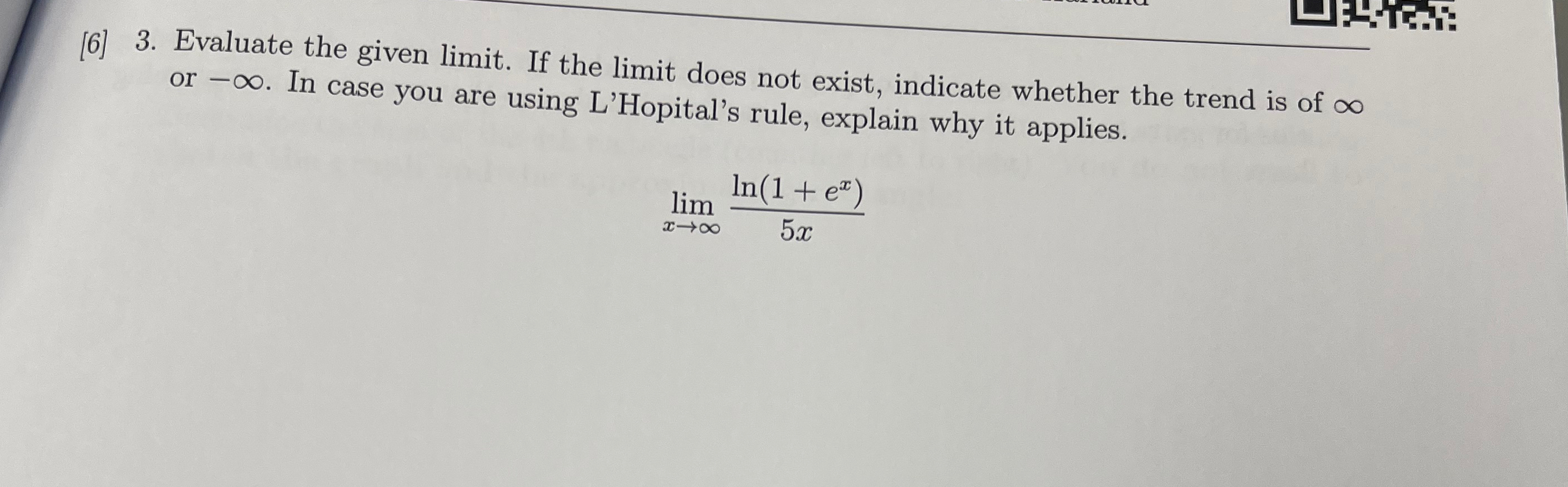 Solved [6] 3. ﻿Evaluate the given limit. ﻿If the limit does | Chegg.com