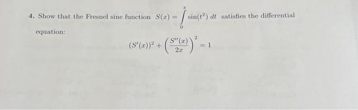 Solved 4. Show that the Fresnel sine function | Chegg.com