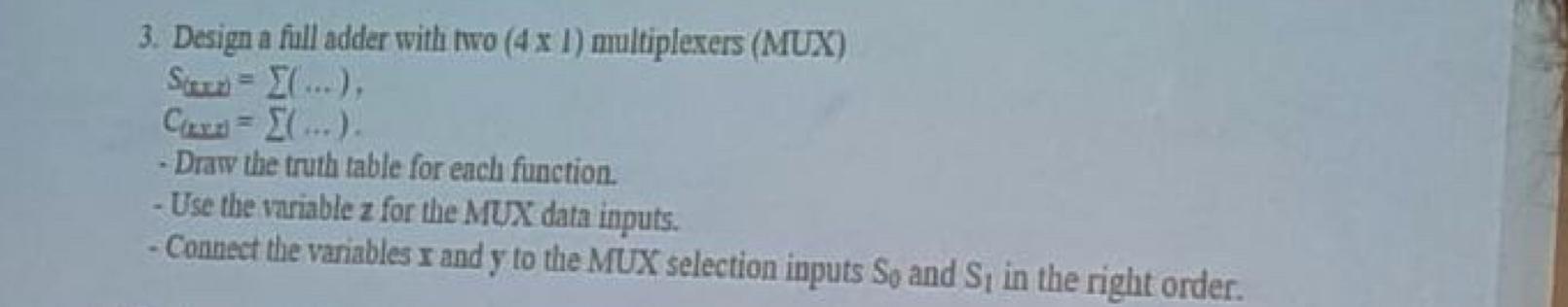 Solved Design a full adder with two ( 4×1 ) ﻿multiplexers | Chegg.com