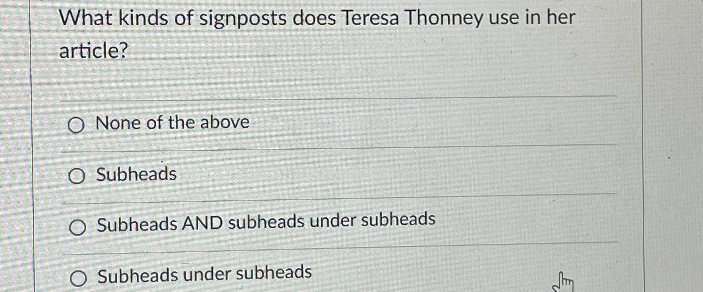 Solved What kinds of signposts does Teresa Thonney use in | Chegg.com