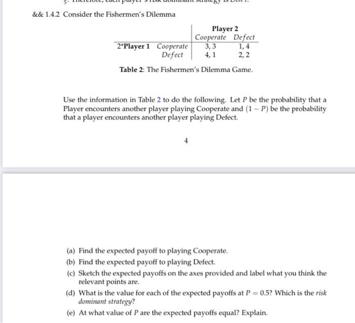 Solved \&\& 1.4.2 Consider the Fishermen's Dilemma Table 2: | Chegg.com