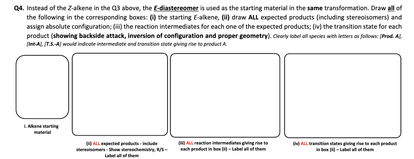 Q4. ﻿Instead of the Z-alkene in the Q3 ﻿above, the | Chegg.com