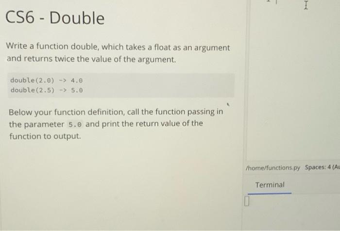 Solved + I CS6 - Double Write a function double, which takes | Chegg.com