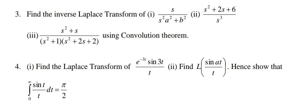 Solved S s? +2s +6 3. Find the inverse Laplace Transform of | Chegg.com