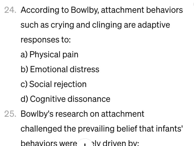 Solved According to Bowlby, attachment behaviors such as | Chegg.com