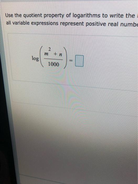 Solved Use the quotient property of logarithms to write the | Chegg.com