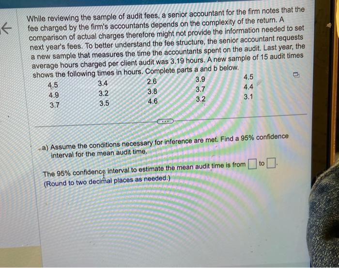 Solved While reviewing the sample of audit fees, a senior | Chegg.com