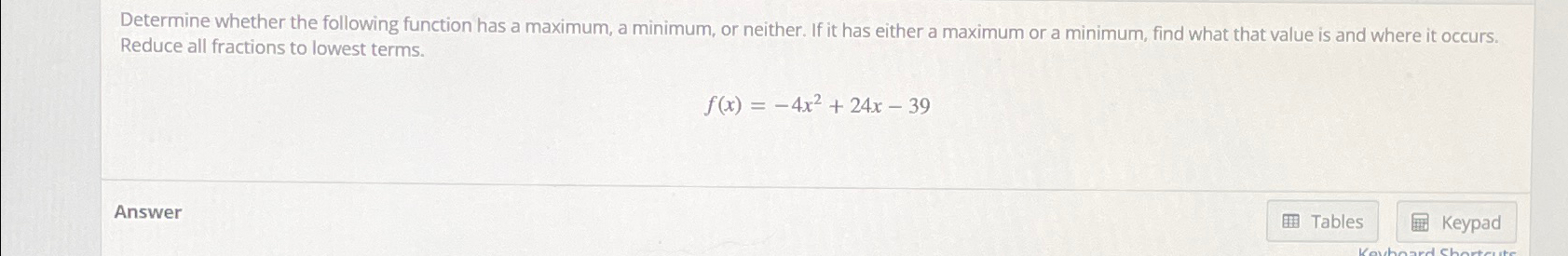 Solved Determine whether the following function has a | Chegg.com