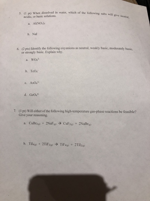Solved collowing salts will give neutral, 5. (1 When | Chegg.com