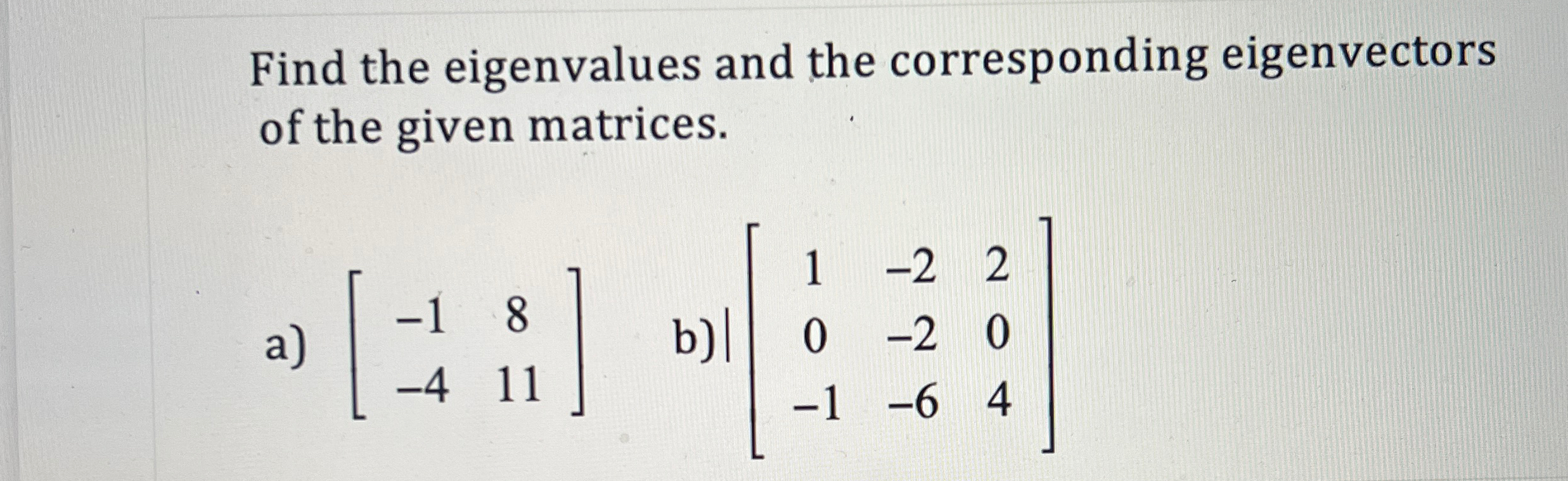 Find the eigenvalues and the corresponding | Chegg.com
