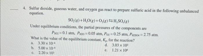 Solved 4. Sulfur dioxide, gaseous water, and oxygen gas | Chegg.com