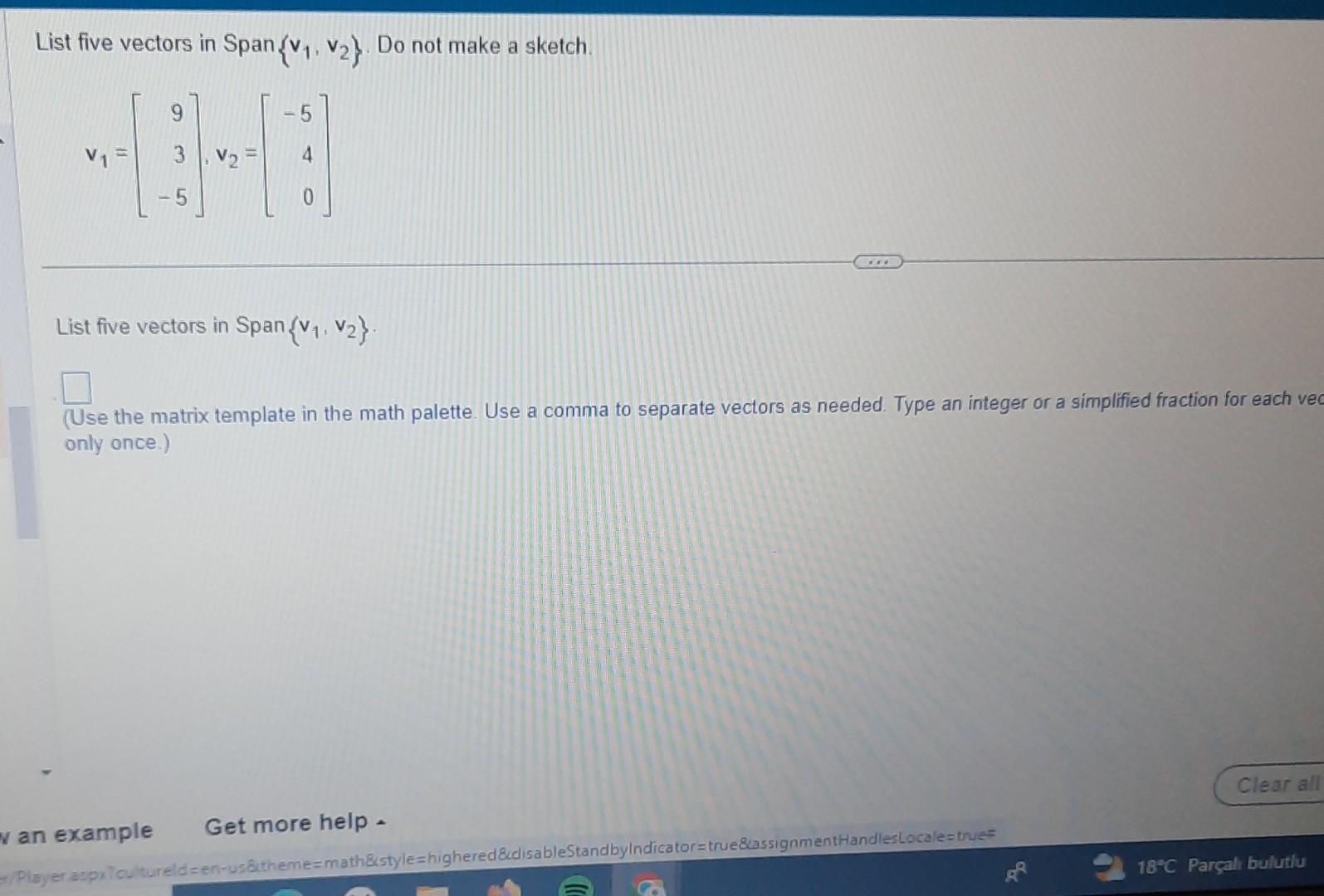 Solved List five vectors in Span {v1,v2}. Do not make a | Chegg.com