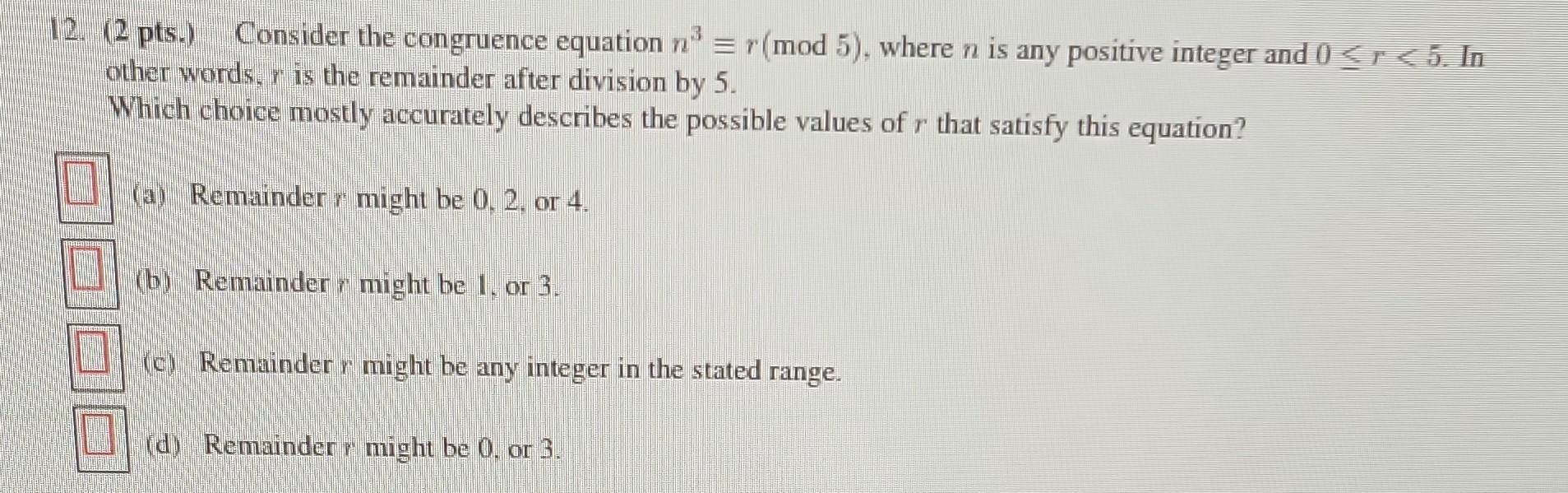 Solved 12. (2 pts.) Consider the congruence equation | Chegg.com