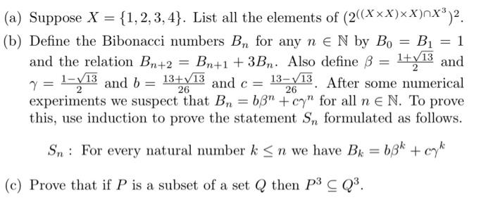 Solved (b) Define the Bibonacci numbers Bn for any n∈N by | Chegg.com