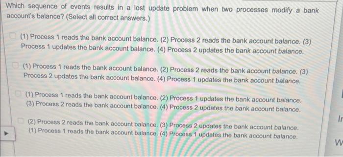 [Solved]: Which sequence of events results in a lost update
