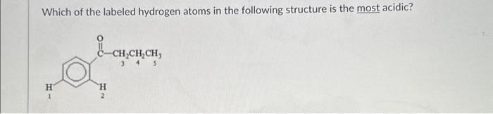 Solved Which of the labeled hydrogen atoms in the following | Chegg.com