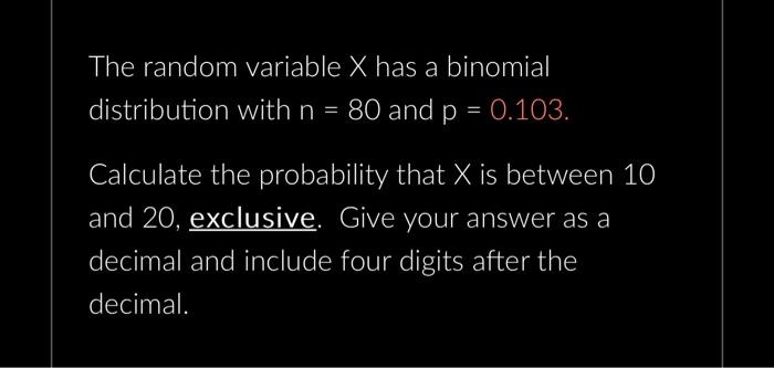 Solved The Random Variable X Has A Binomial Distribution 2324