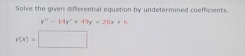 Solve the given differential equation by undetermined | Chegg.com