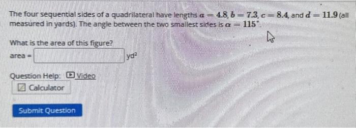 Solved The four sequential sides of a quadrilateral have | Chegg.com