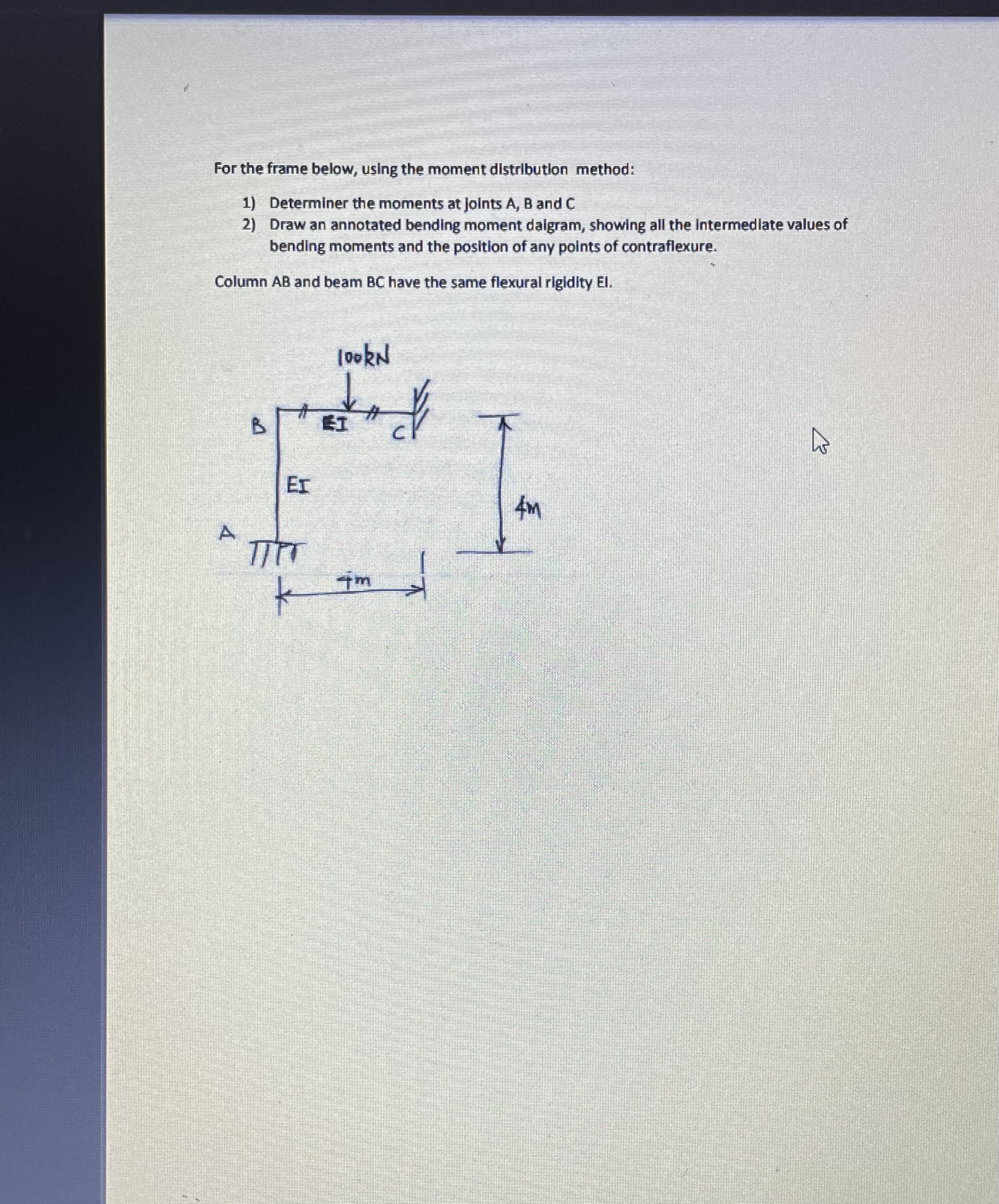 Solved question uploded For the frame below, using the | Chegg.com