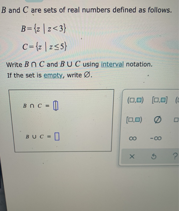 Solved B and C are sets of real numbers defined as follows. | Chegg.com