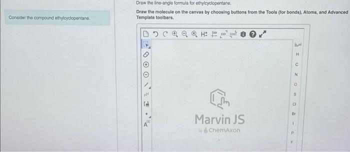 Solved Draw the line-angle formula for ethylcyclopentane. | Chegg.com
