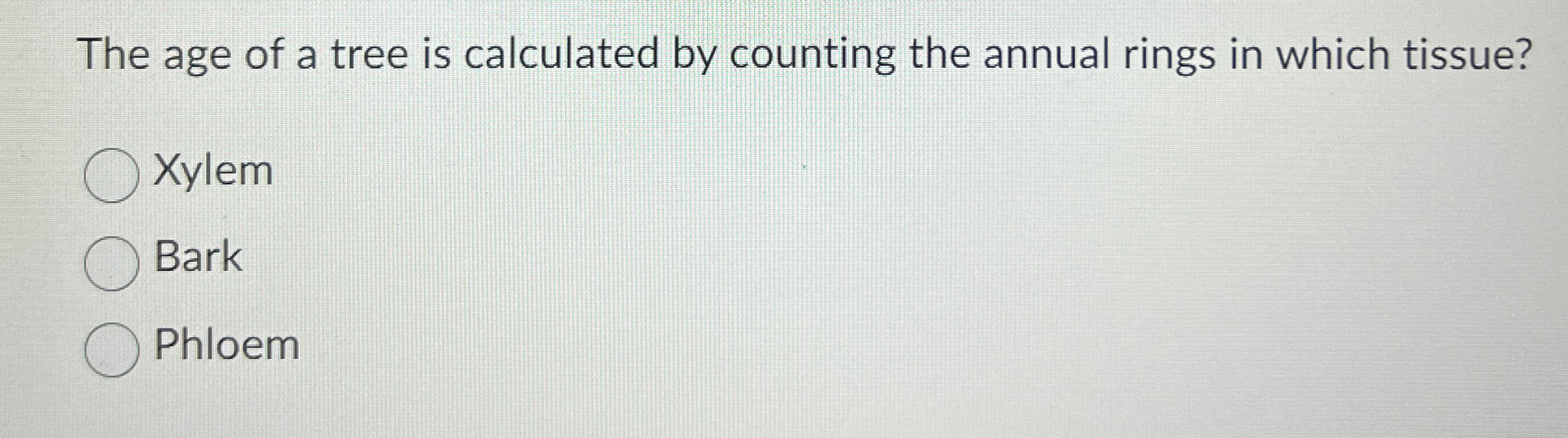 Solved The age of a tree is calculated by counting the | Chegg.com