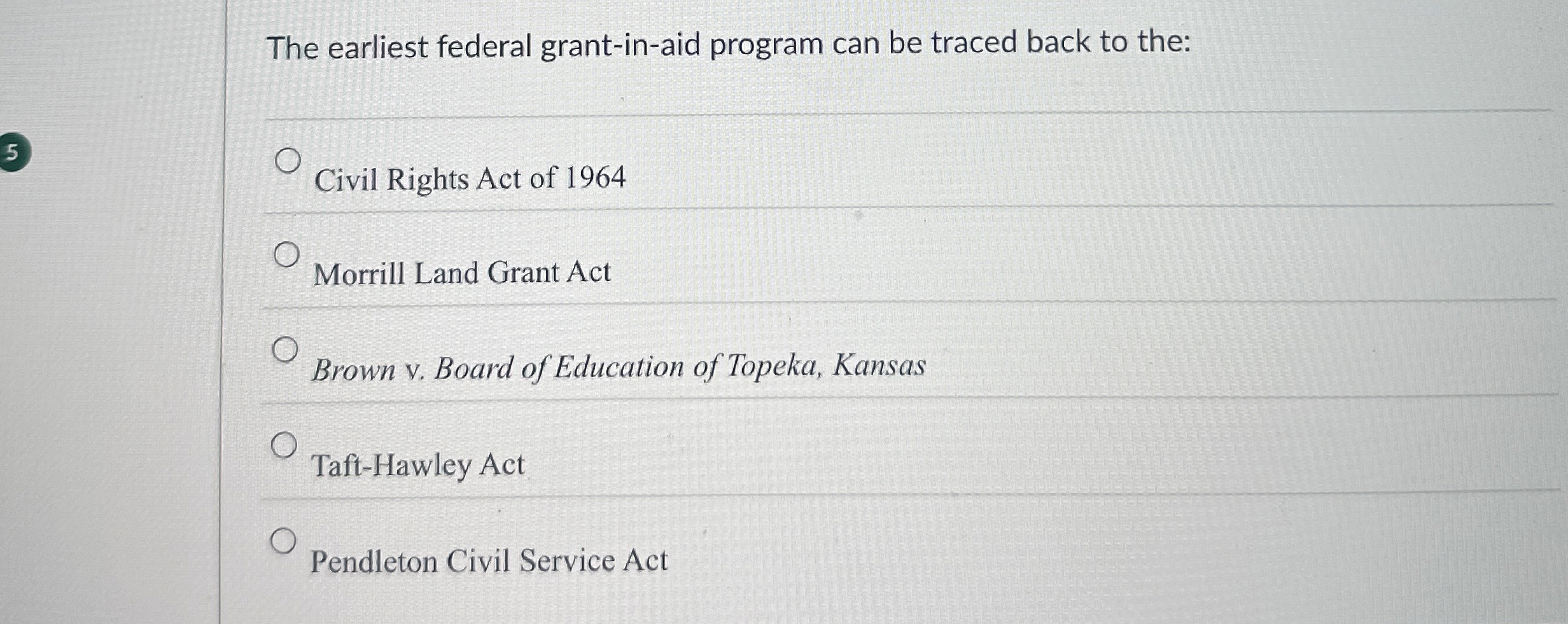 Solved The earliest federal grant-in-aid program can be | Chegg.com