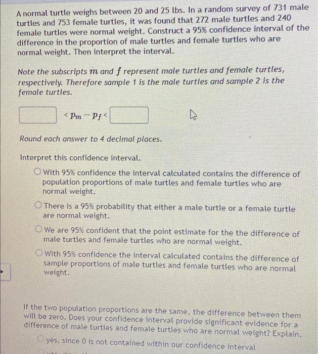 Solved A normal turtle weighs between 20 and 25lbs. In a | Chegg.com
