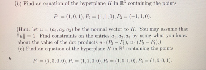 Solved (b) Find an equation of the hyperplane H in R3 | Chegg.com