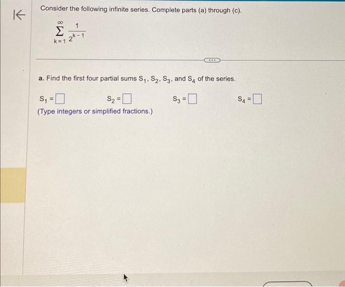 Solved K Consider the following infinite series. Complete | Chegg.com