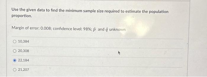Solved Use the given data to find the minimum sample size | Chegg.com