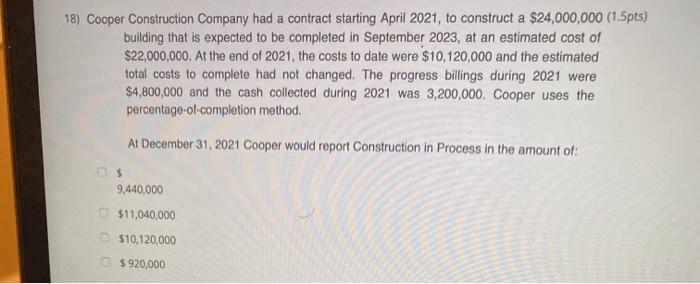 Solved 18) Cooper Construction Company had a contract | Chegg.com