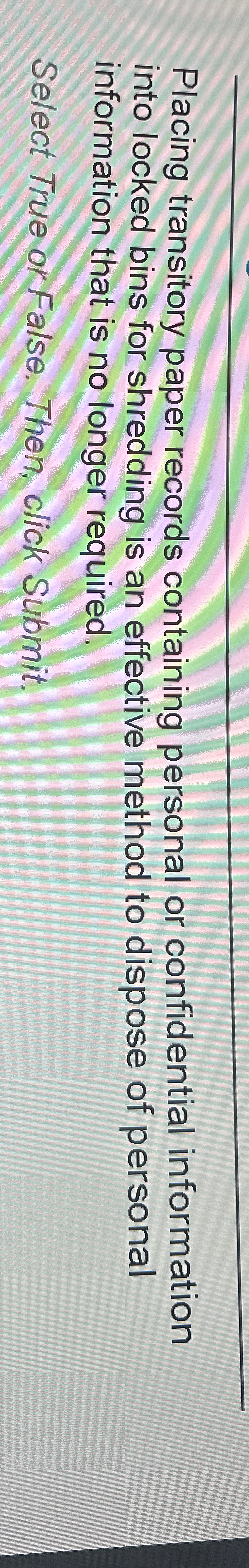 Solved Placing Placing transitory paper records containing | Chegg.com