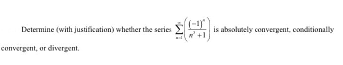 Solved Determine (with justification) whether the series is | Chegg.com
