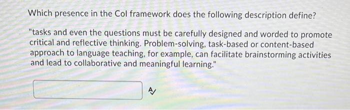 Which presence in the Col framework does the | Chegg.com