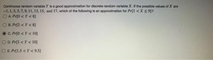 Solved Continuous Random Variable Y Is A Good Approximation 1535