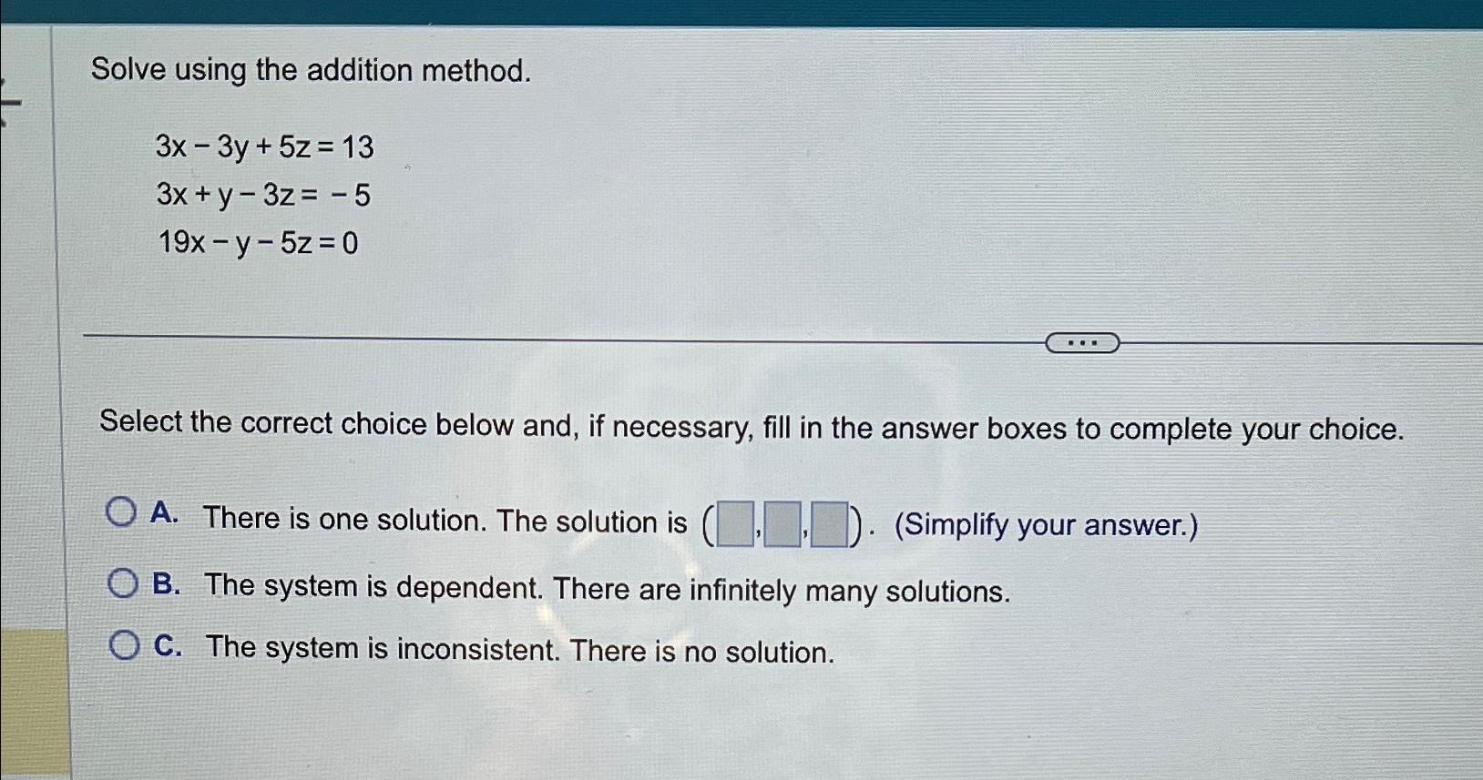 Solved Solve using the addition | Chegg.com