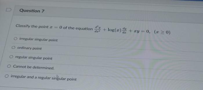 Solved Classify the point x=0 of the equation | Chegg.com