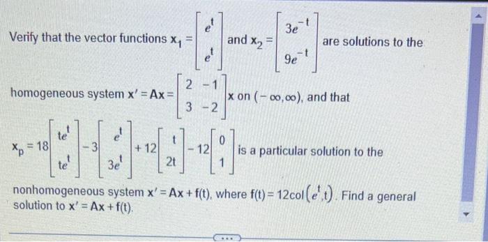 Solved Verify that the vector functions x1=[etet] and | Chegg.com