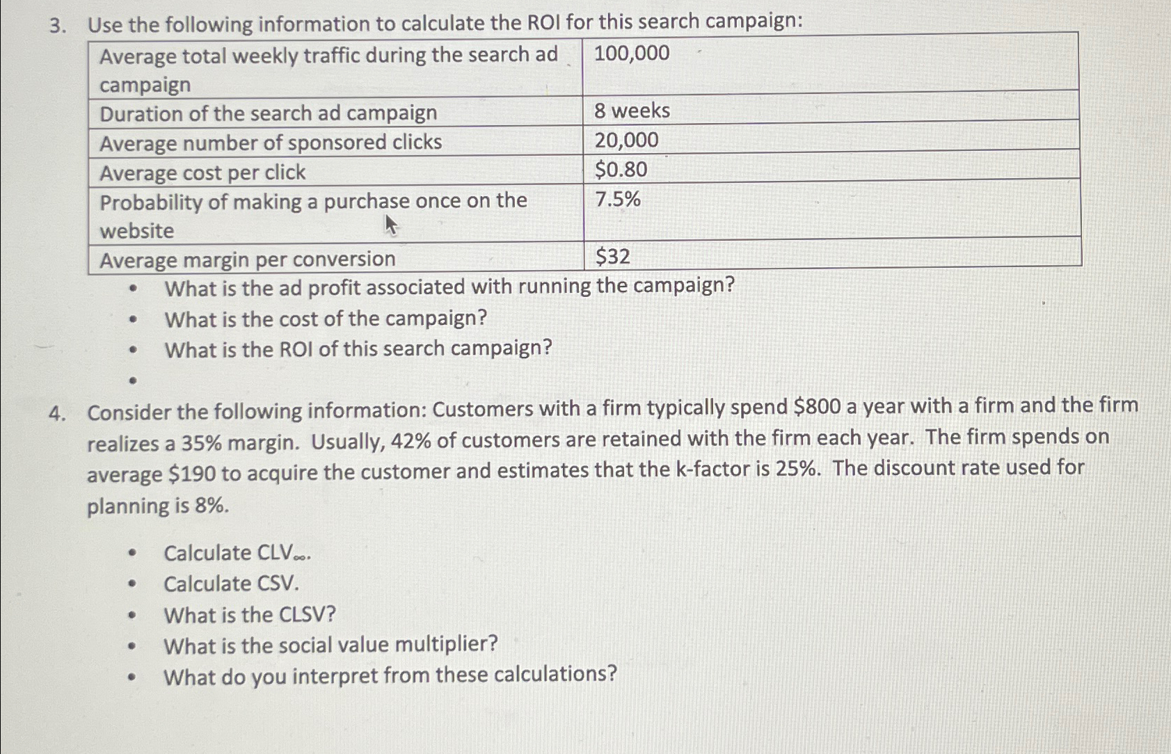 Use the following information to calculate the ROI | Chegg.com