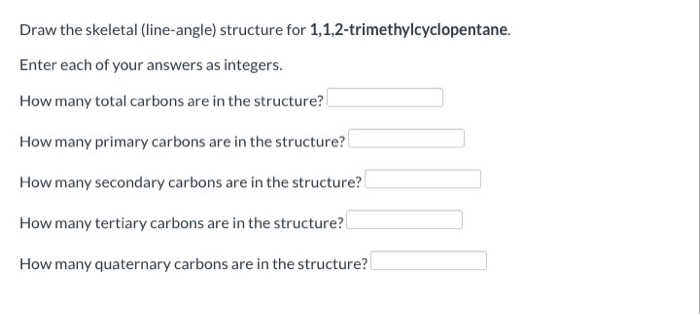 Solved Draw the skeletal (line-angle) structure for | Chegg.com