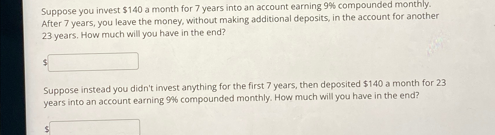 Solved Suppose you invest $140 ﻿a month for 7 ﻿years into an | Chegg.com