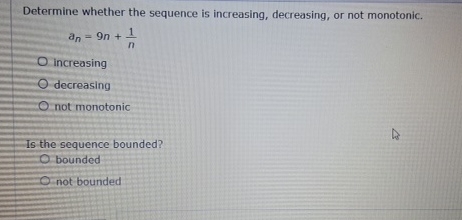 Solved Determine whether the sequence is increasing, | Chegg.com