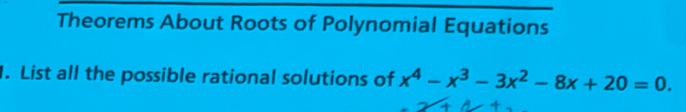 Solved Theorems About Roots of Polynomial EquationsList all | Chegg.com