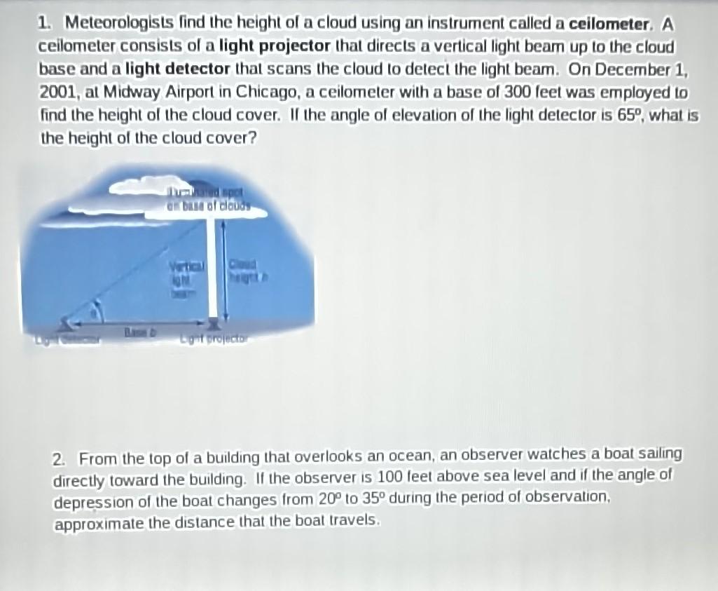 Solved 1. Meteorologists find the height of a cloud using an | Chegg.com