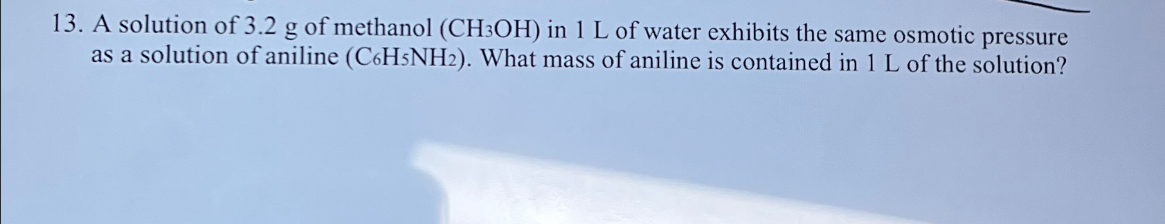 Solved A solution of 3.2g ﻿of methanol (CH3OH) ﻿in 1L ﻿of | Chegg.com